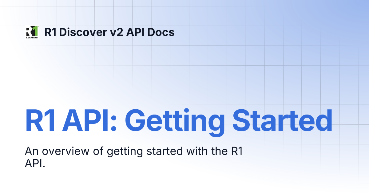 R1 API: Getting Started | R1 Discover v2 API Docs