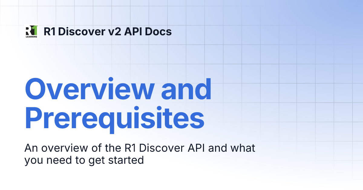 Overview and Prerequisites | R1 Discover v2 API Docs