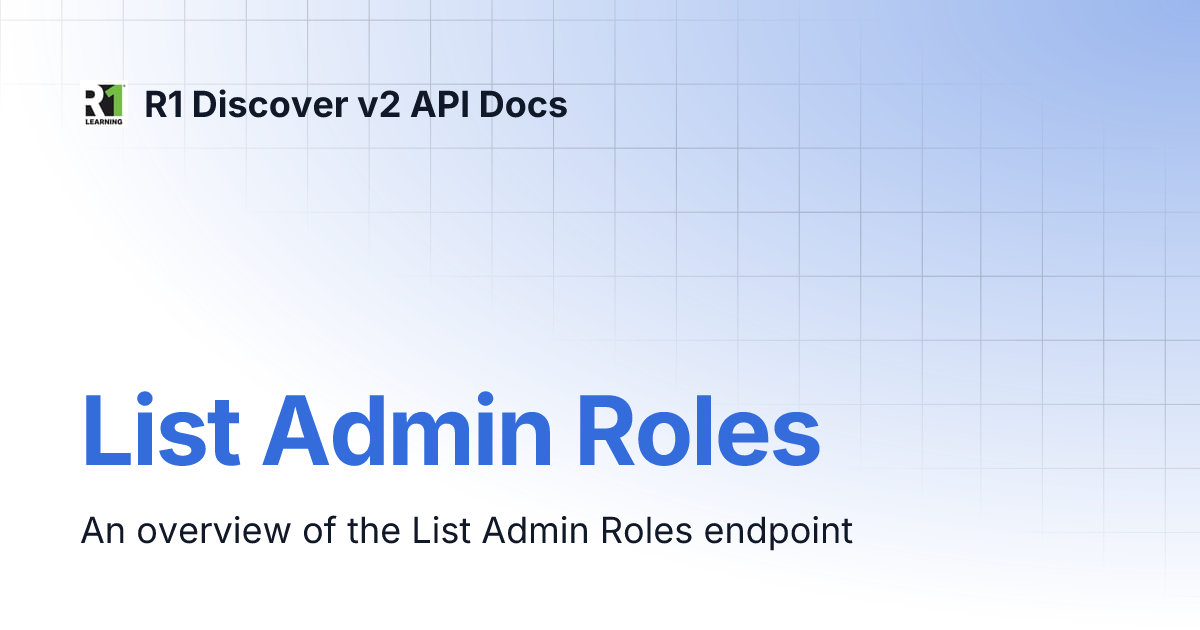 List Admin Roles | R1 Discover v2 API Docs