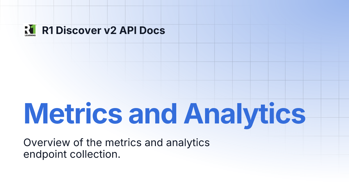 Metrics and Analytics | R1 Discover v2 API Docs