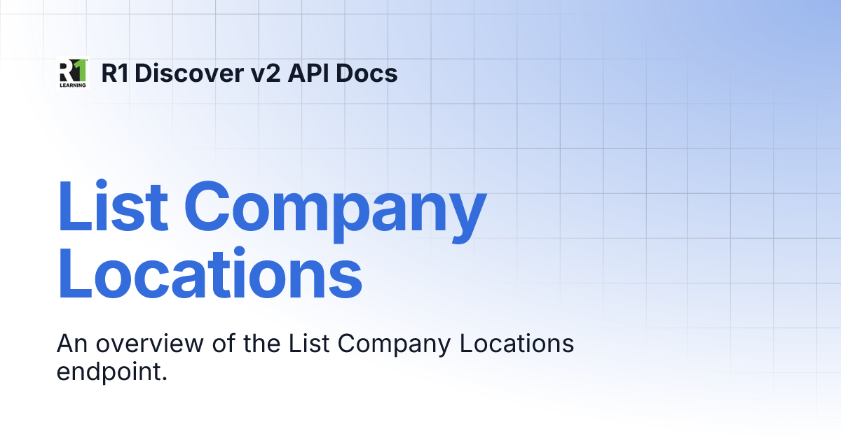 List Company Locations | R1 Discover v2 API Docs