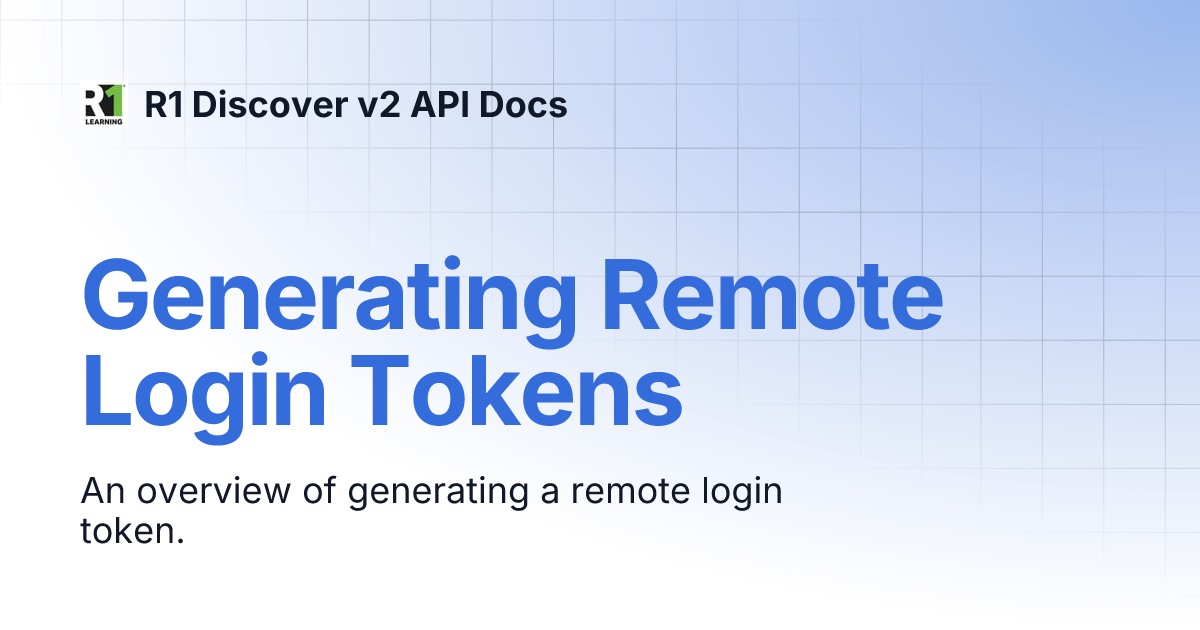 Generating Remote Login Tokens | R1 Discover v2 API Docs